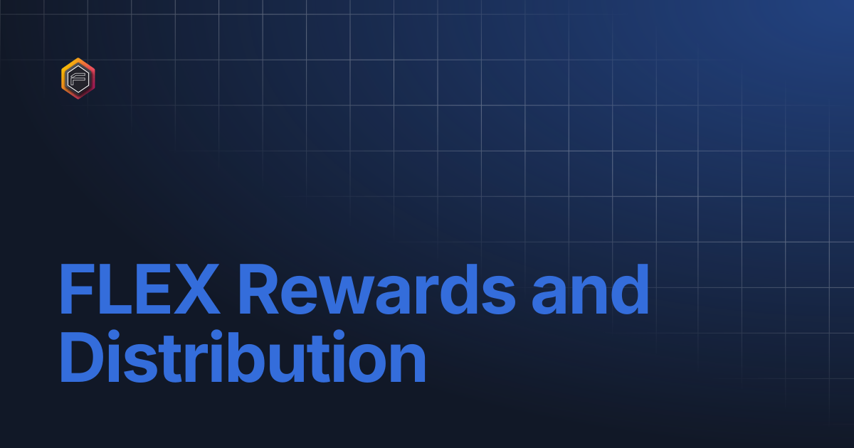 FLEX Rewards and Distribution | Flex Protocol